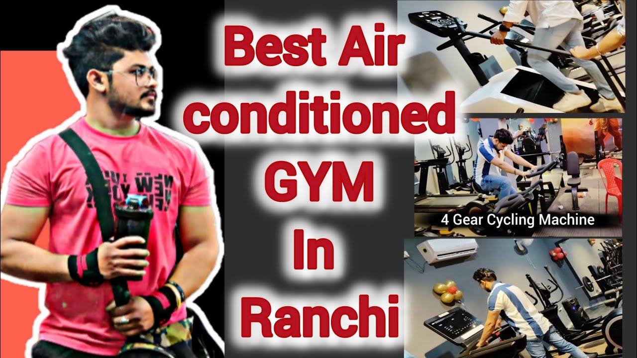Best AC GYM in Ranchi | Air Conditioned GYM | New Cheap & Best AC GYM ...