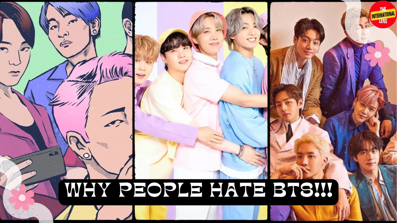 Why People Hate BTS #TheInternationalLens - YouTube