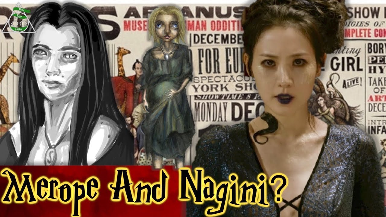 Were Voldemort's Mother And Nagini Friends In The Circus? - YouTube