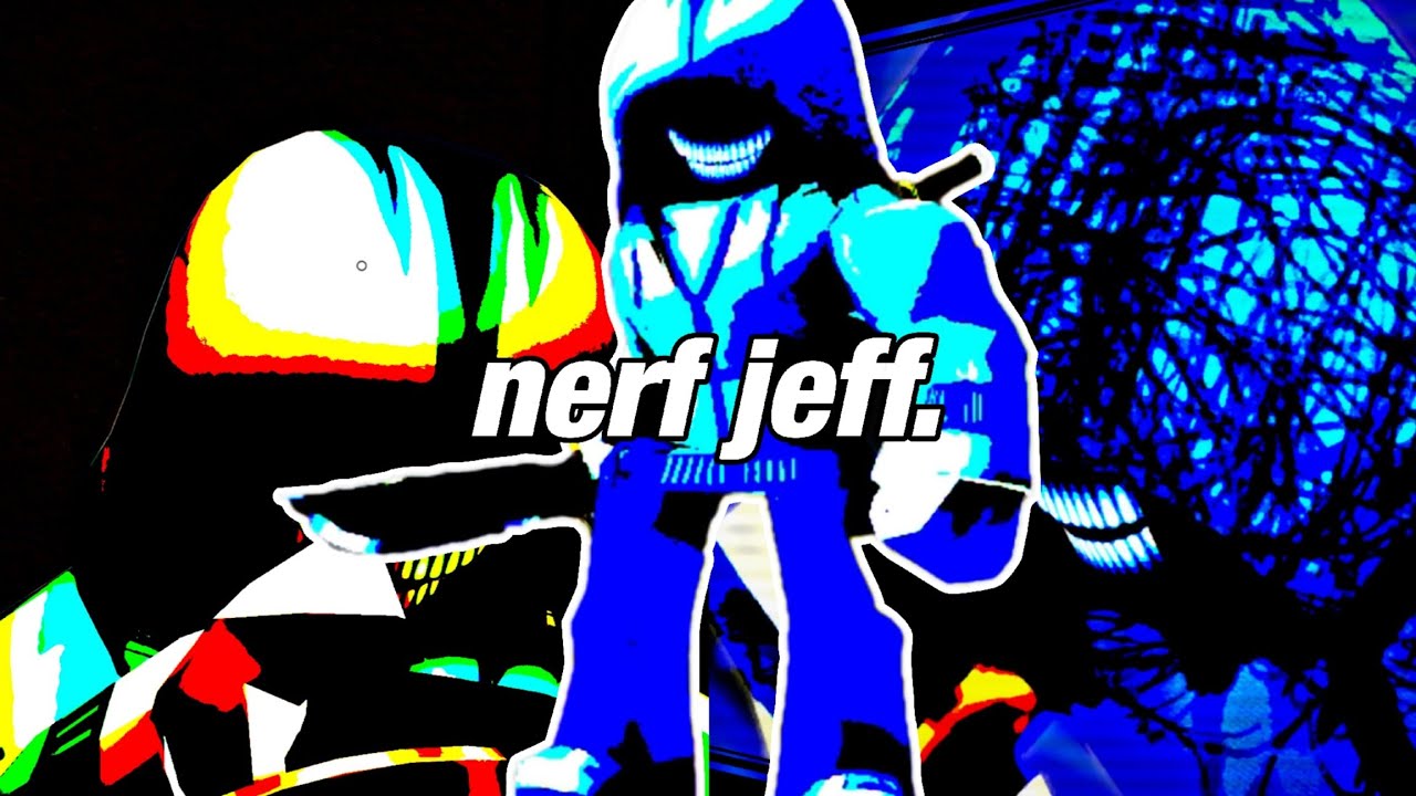 nerf jeff NOW. - YouTube