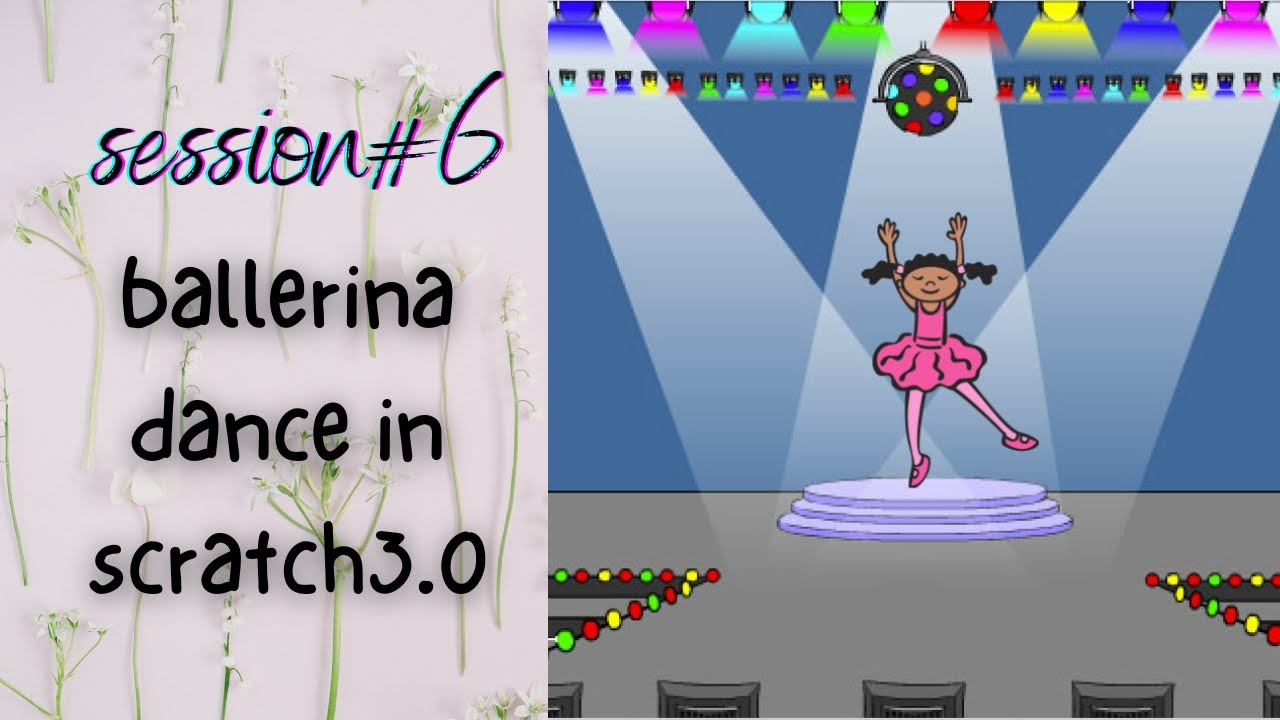 Ballerina dance | change costumes - scratch3.0 (Hindi) - session#6 ...