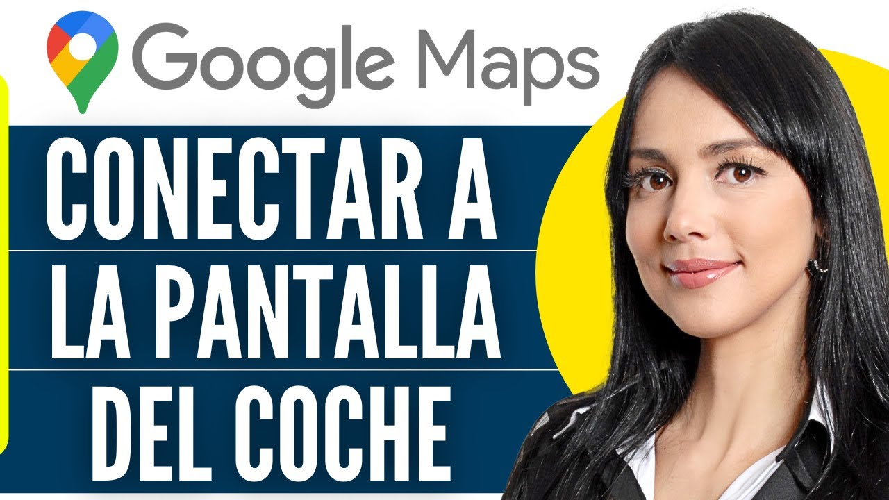 Como Conectar Google Maps A La Pantalla Del Coche (Nuevo 2026) - YouTube