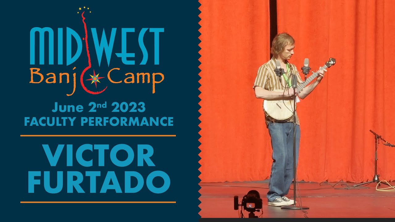 Victor Furtado | Faculty Performance | Midwest Banjo Camp 2023 - YouTube