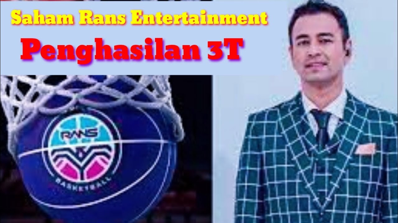 Saham Rans Entertainment mencapai 3T - YouTube