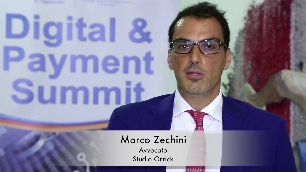 Digital & Payment Summit - Intervista a Marco Zechini - Studio Orrick ...