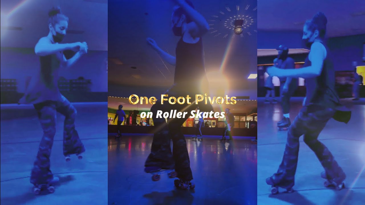 1 Foot Pivots on Roller Skates - Roller Skating 3 Turn Mini Tutorial ...