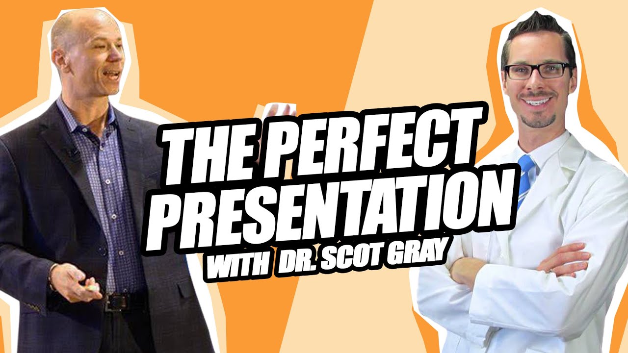 The Perfect Presentation | Dr. Scot Gray | 332 - YouTube