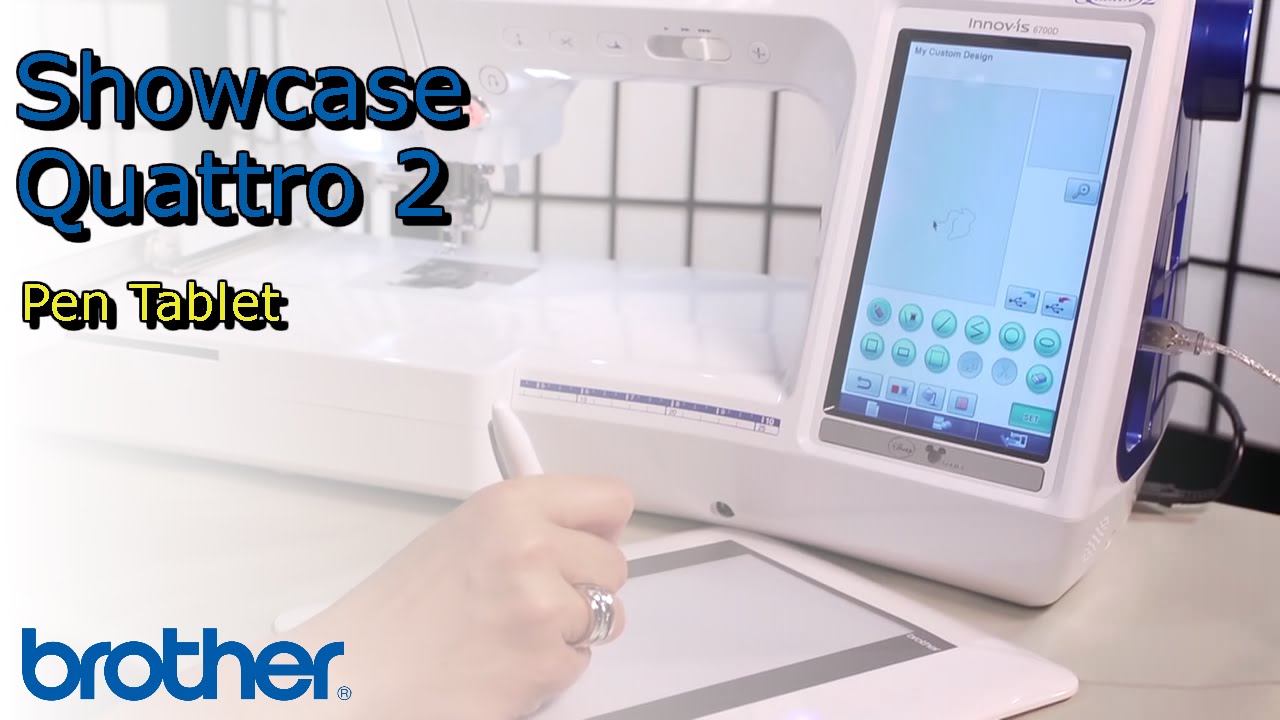 10" Pen Tablet and My Custom Design™ | Brother Quattro® 2 Feature ...