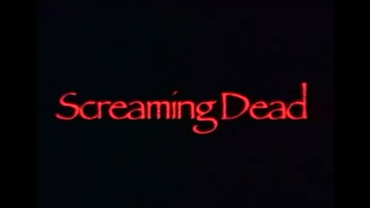Screaming Dead (2003) trailer - YouTube