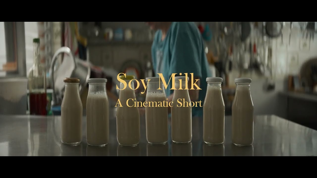 Soy Milk - A Cinematic Short - YouTube