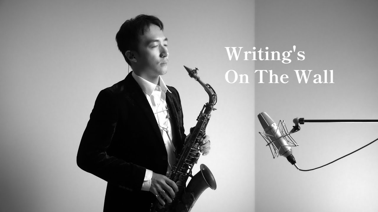 Writing's On The Wall 薩克斯風 - Sam Smith【007危機四伏】Saxophone cover｜王巽薩克斯風 ...