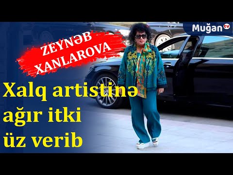 Zeynəb Xanlarovanın ailəsinə ağır itki üz verib