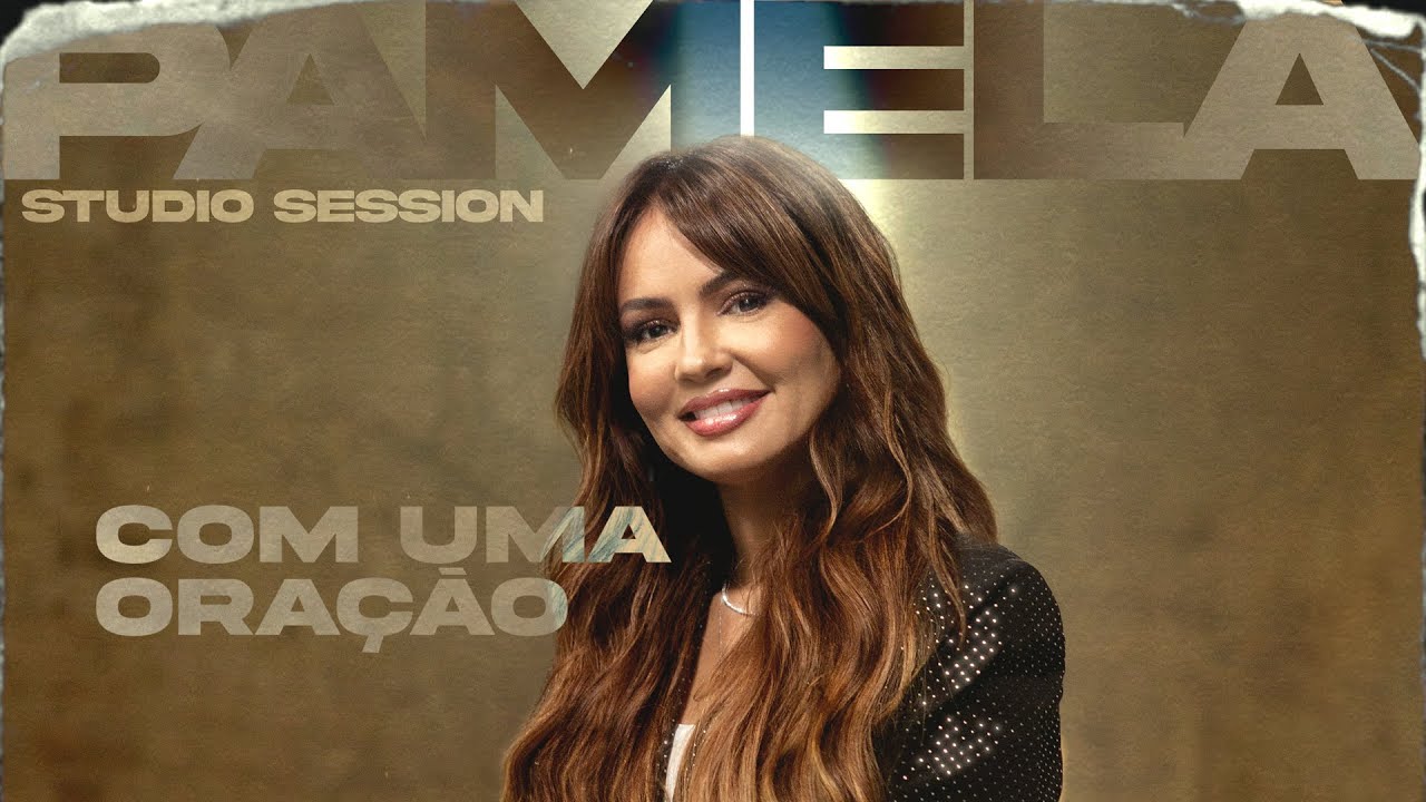 Pamela - Com Uma Oração (Studio Session) - YouTube