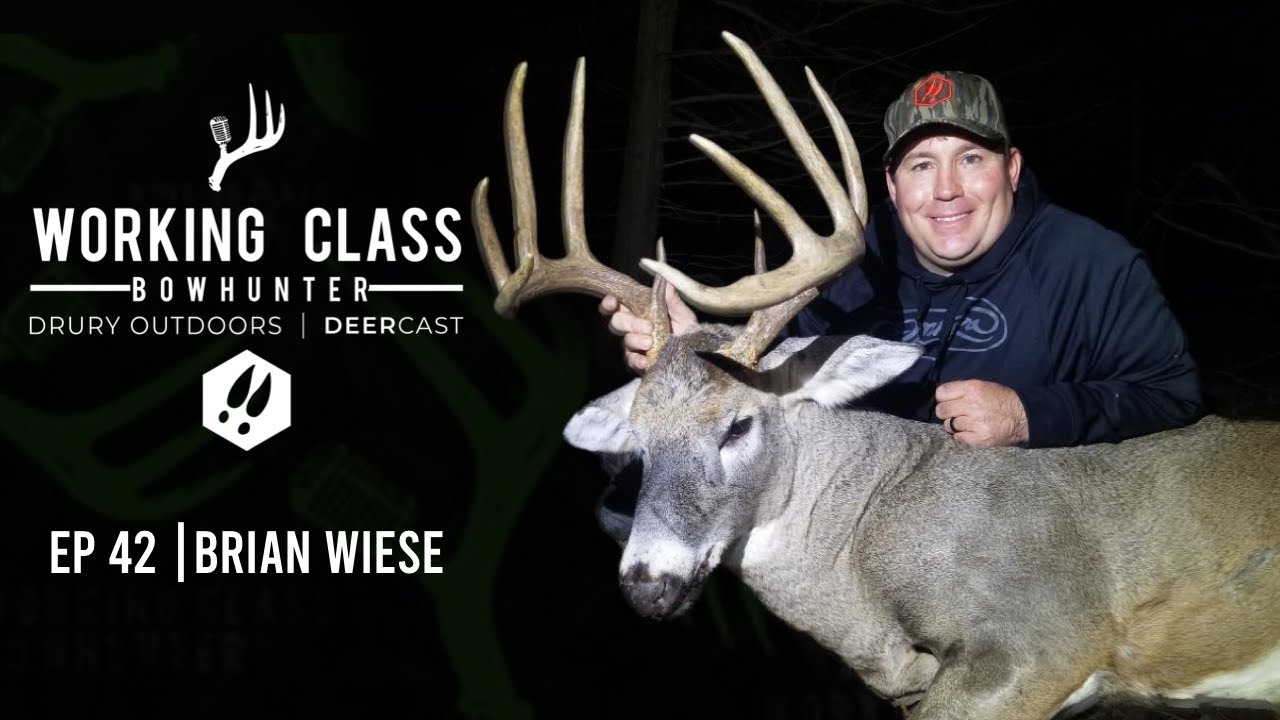 EP 42 | Brian Wiese - Working Class On DeerCast - YouTube