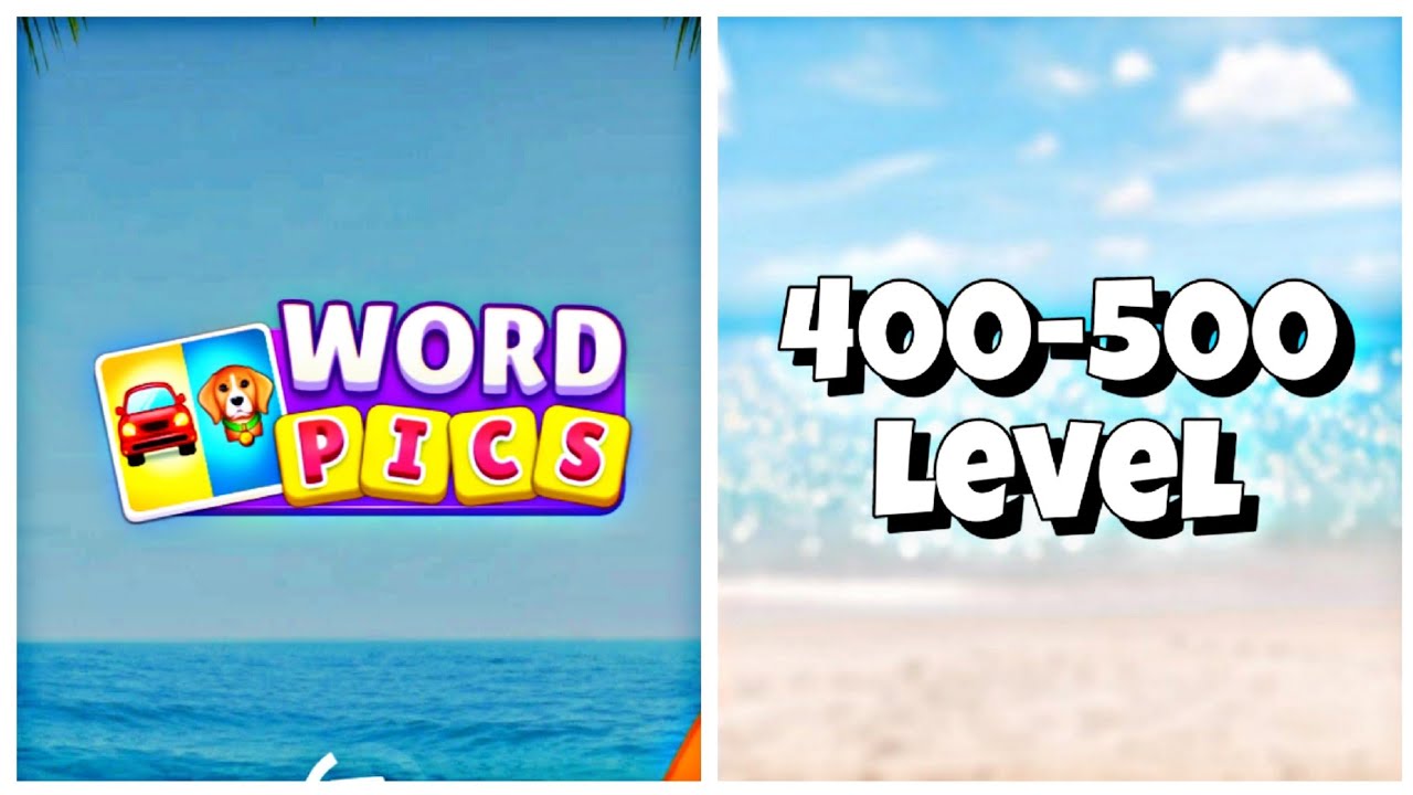 Word Pics - Word Games - Level 400-500 Answers - YouTube