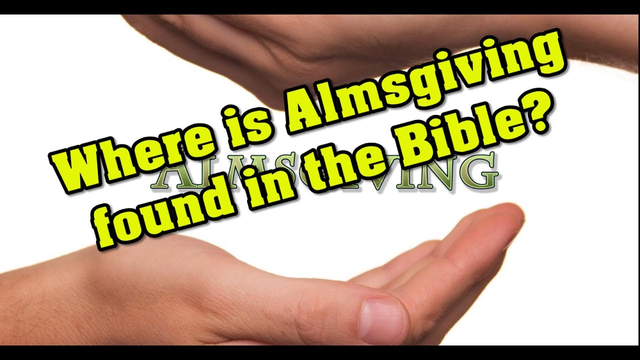 Where is Almsgiving found in the Bible Forming Faithful Families - SJEN ...