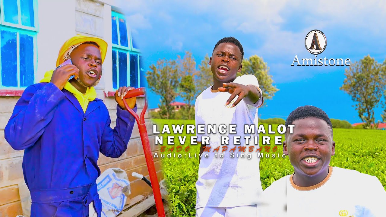 LAWRENCE MALOT-I WILL NEVER RETIRE SEND THE WORD SKIZA 69315738 TO 811 ...