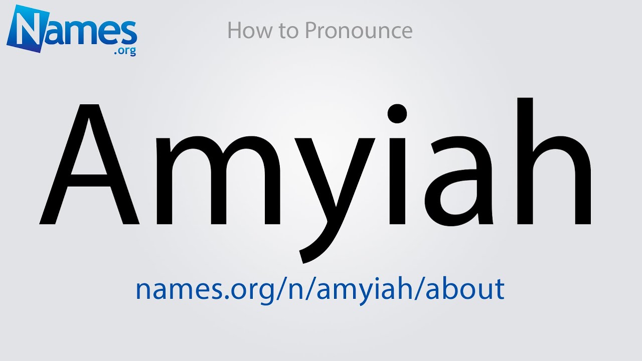 How to Pronounce Amyiah - YouTube