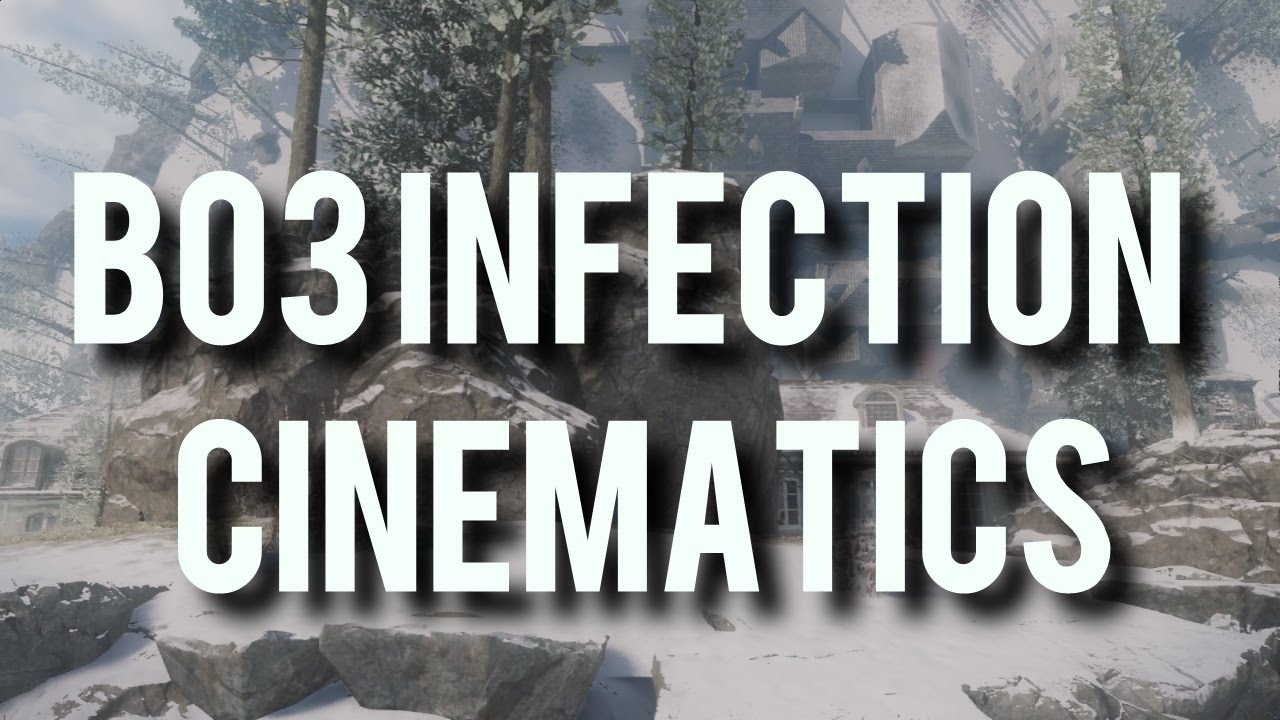 BO3 Infection Cinematics 60FPS HD - YouTube