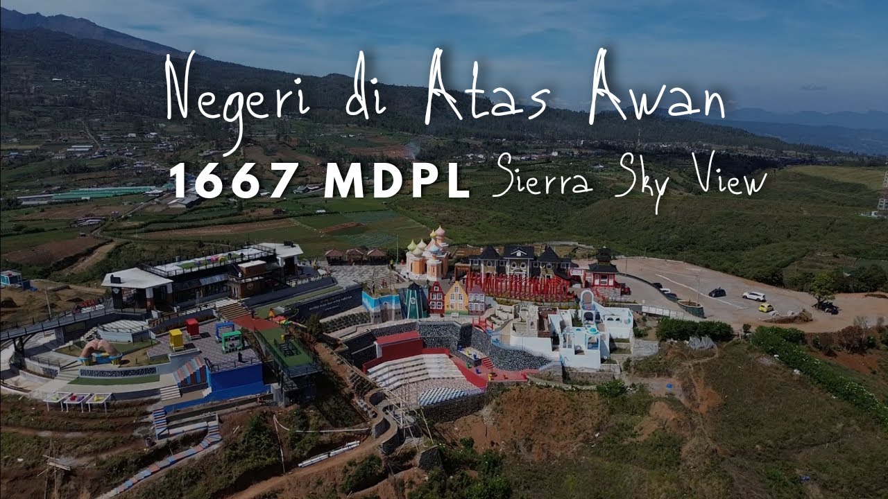 VIRAL!!! NEGERI DI ATAS AWAN 1667 MDPL | SIERRA SKY VIEW | MALINO ...