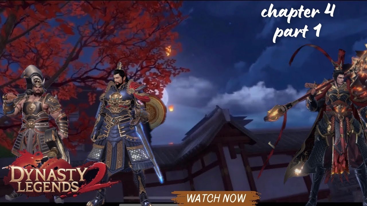 DYNASTY LEGENDS 2/Chapter-4(part 1) - YouTube