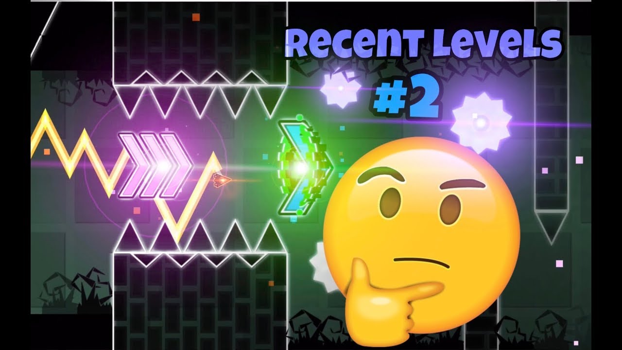 Geometry Dash - “A funny video today maybe!?” Playing Recent Levels #2 ...