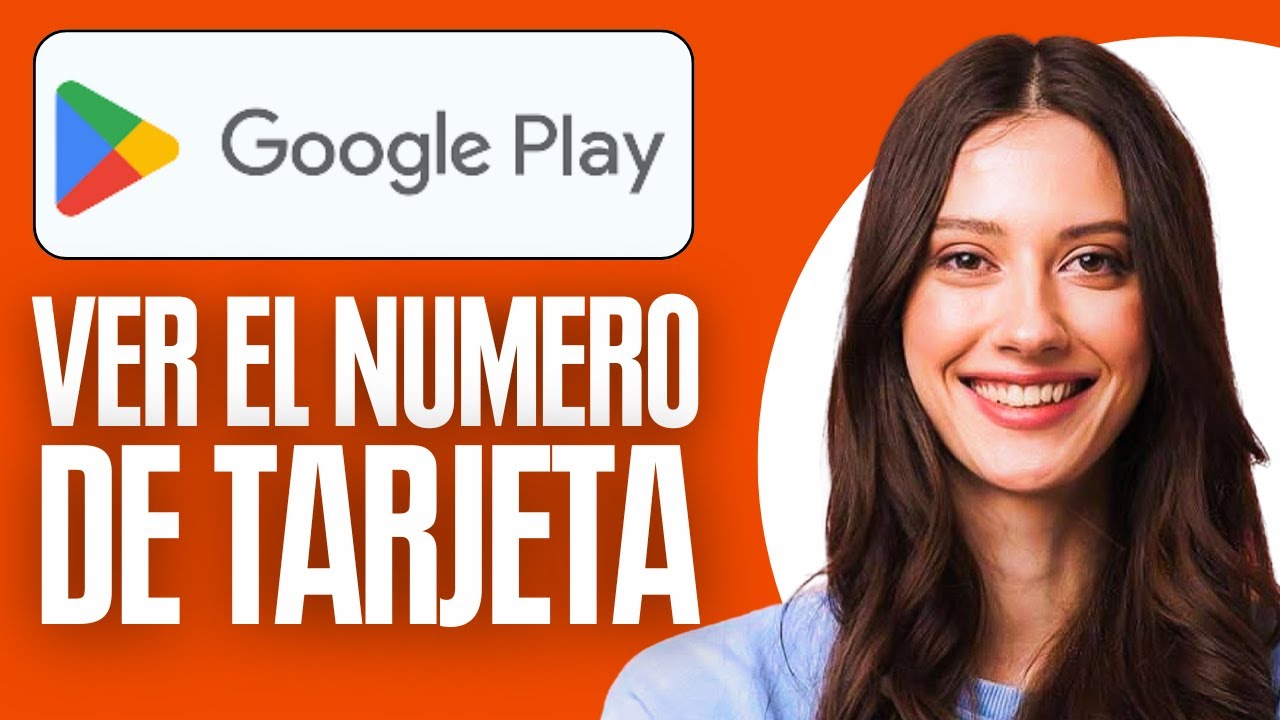 Como Ver El Numero De Tarjeta En Google Play (2025) - YouTube