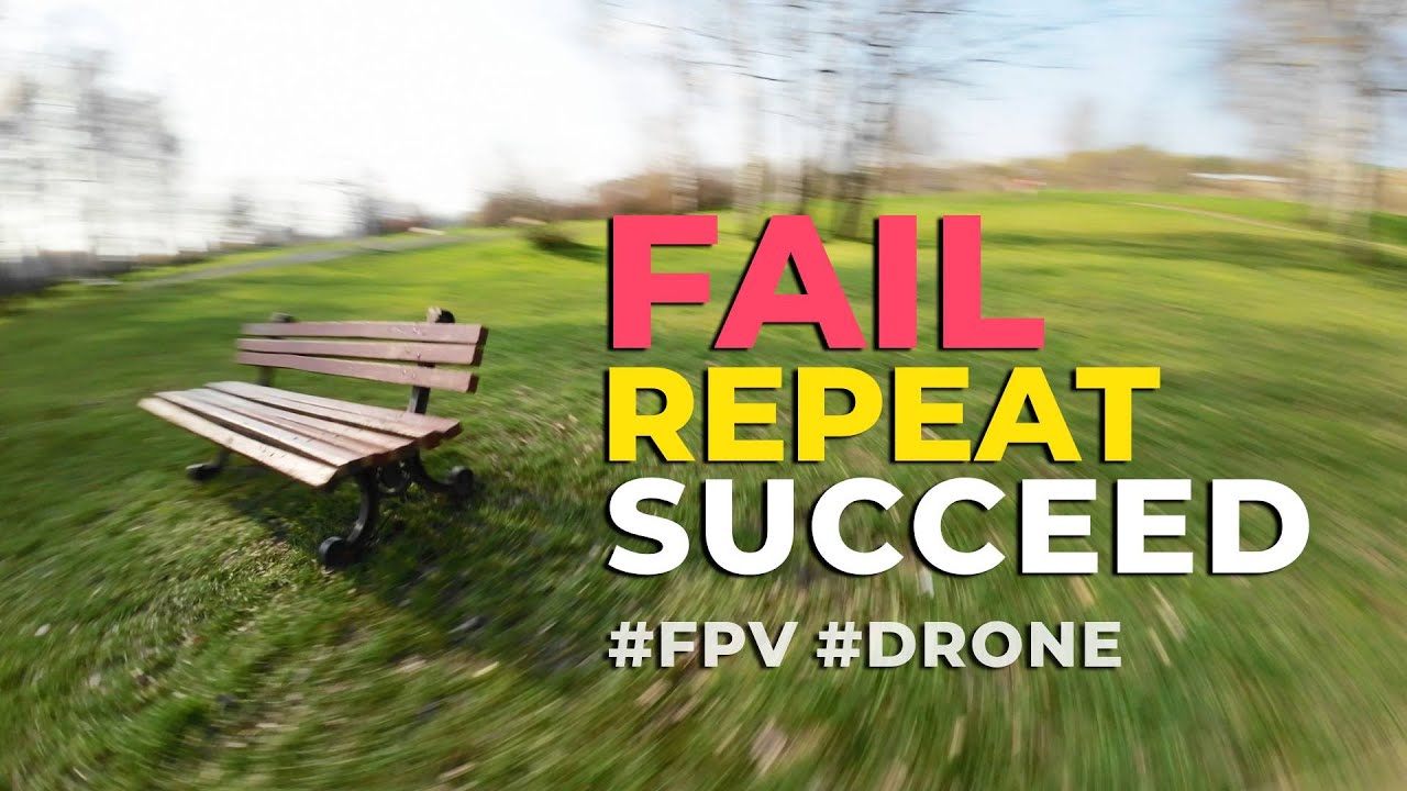FAIL - Repeat - Succeed! - YouTube