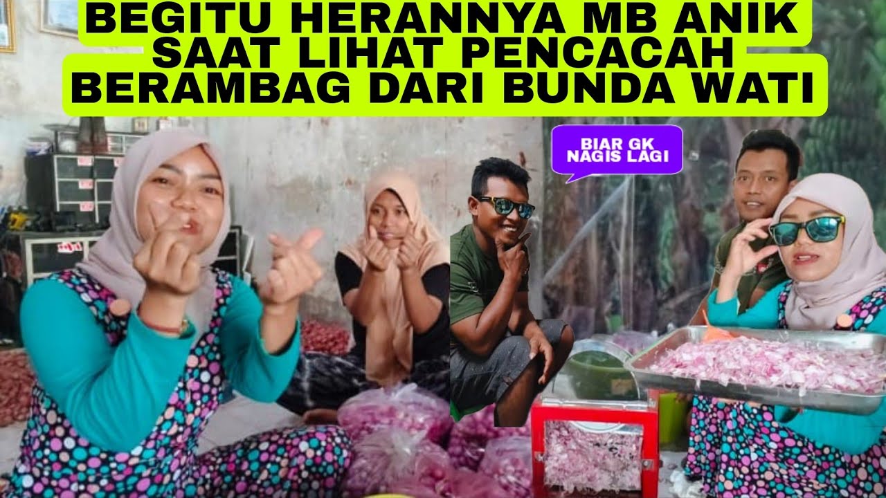 BEGITU HERAN NYA MB ANIK SAA LIHAT ALAT PENCACAH BERAMBAG DARI BUNDA WATI - YouTube