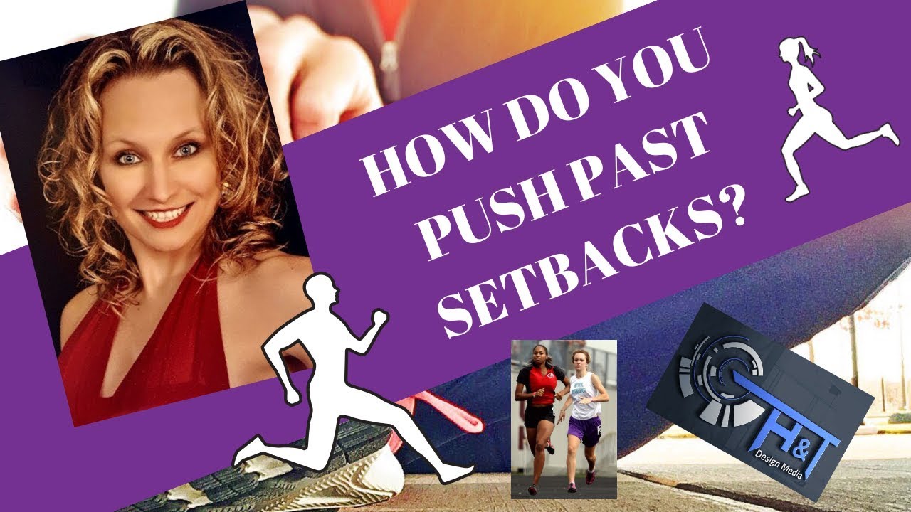 Push Forward Past Setbacks - H&T Design Media, Beverly Reynolds - YouTube
