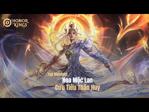 Top Highlight Hoa Mộc Lan - Cửu Tiêu Thần Huy | Honor of Kings - Nguyn ...
