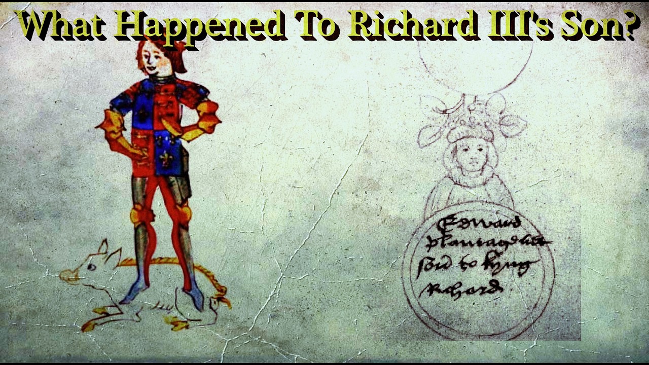 England's Forgotten Prince: Richard III's Son Edward of Middleham - YouTube
