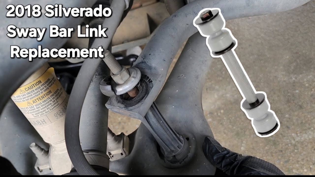 2018 Silverado Sway Bar Link Replacement - YouTube