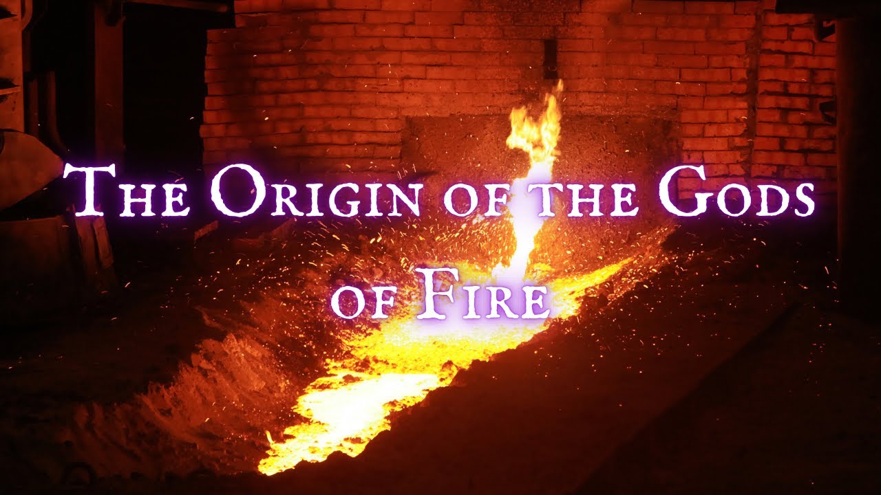 The Origin of the Gods of Fire - YouTube