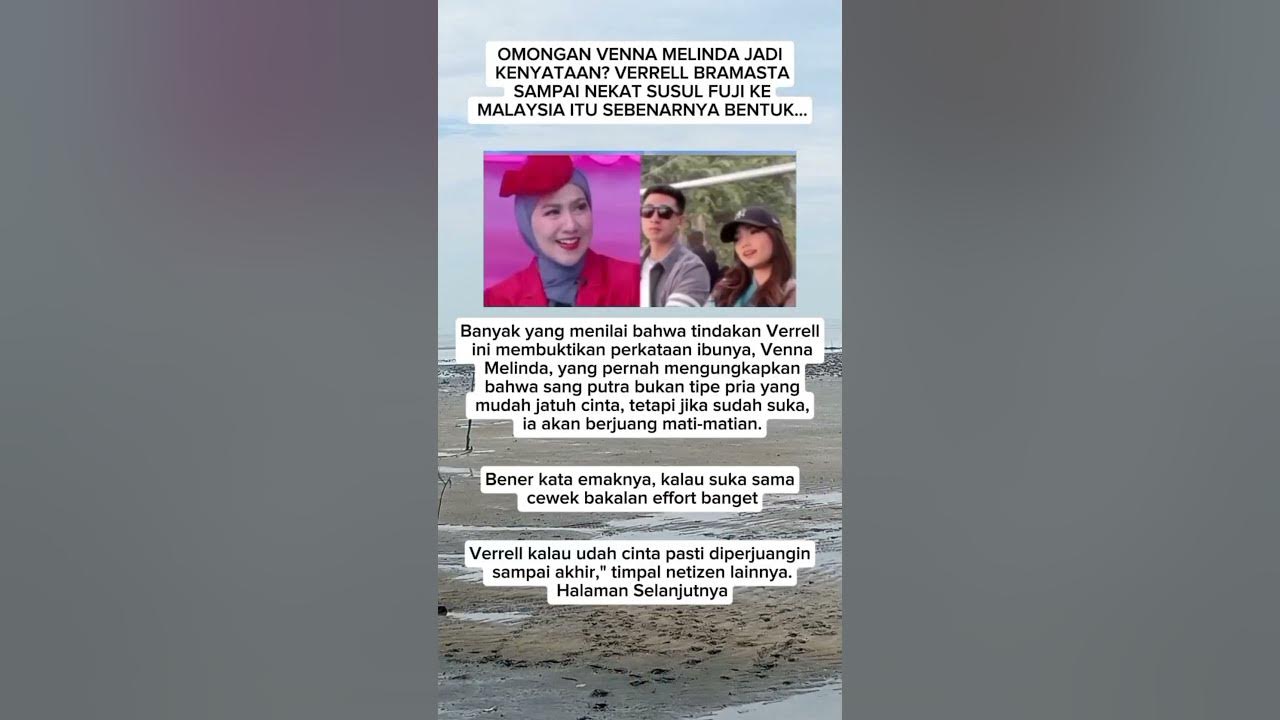 OMONGAN VENNA MELINDA JADI KENYATAAN? VERRELL BRAMASTA SAMPAI NEKAT SUSUL FUJI KE MALAYSIA ITU ...