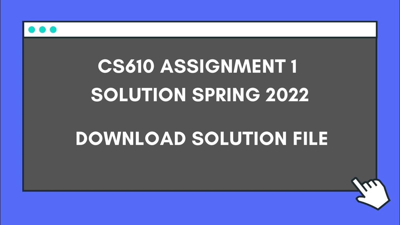 CS610 Assignment 1 Solution spring 2022 - YouTube