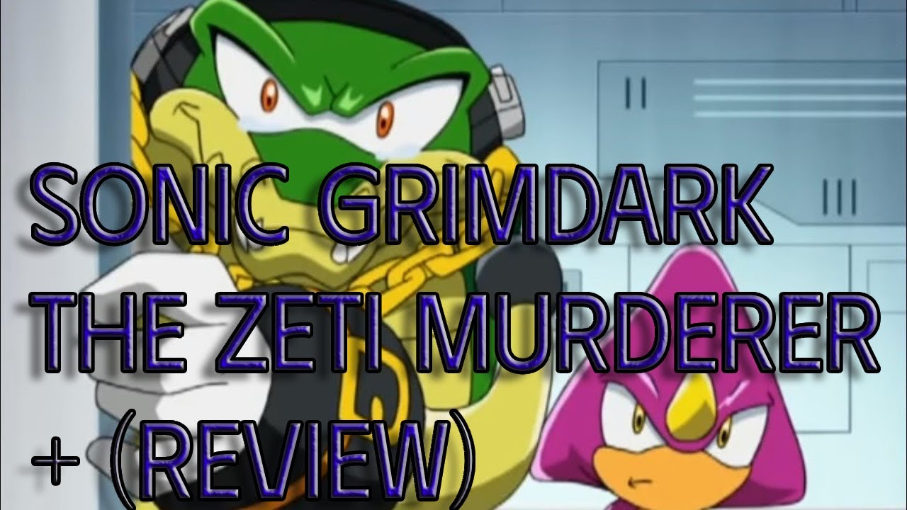 Sonic Grimdark: The Zeti Murderer By: King Herman The Wise + (review ...