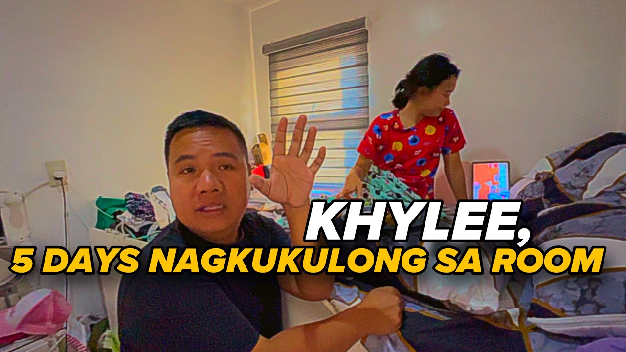 KHYLEE, ILANG ARAW NG NAGKUKULONG SA ROOM! ANO PROBLEMA? - YouTube