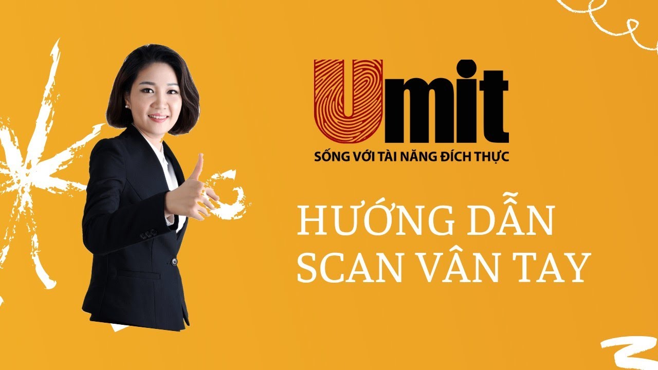 HƯỚNG DẪN SCAN VÂN TAY #umit #Upower - YouTube
