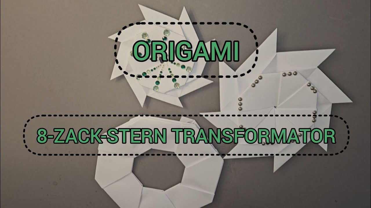 Origami 8-Zack-Stern Transformator – Faszinierende faltbare Stern ...