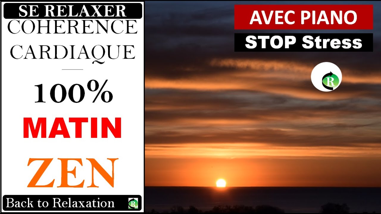EXERCICE COHERENCE CARDIAQUE 100% MATIN ZEN pour lutter contre le ...