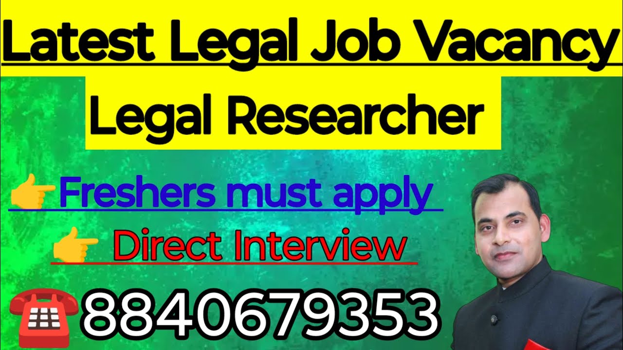 Legal Researcher Vacancy 2024 /Latest jobs for Law graduates /Law ...