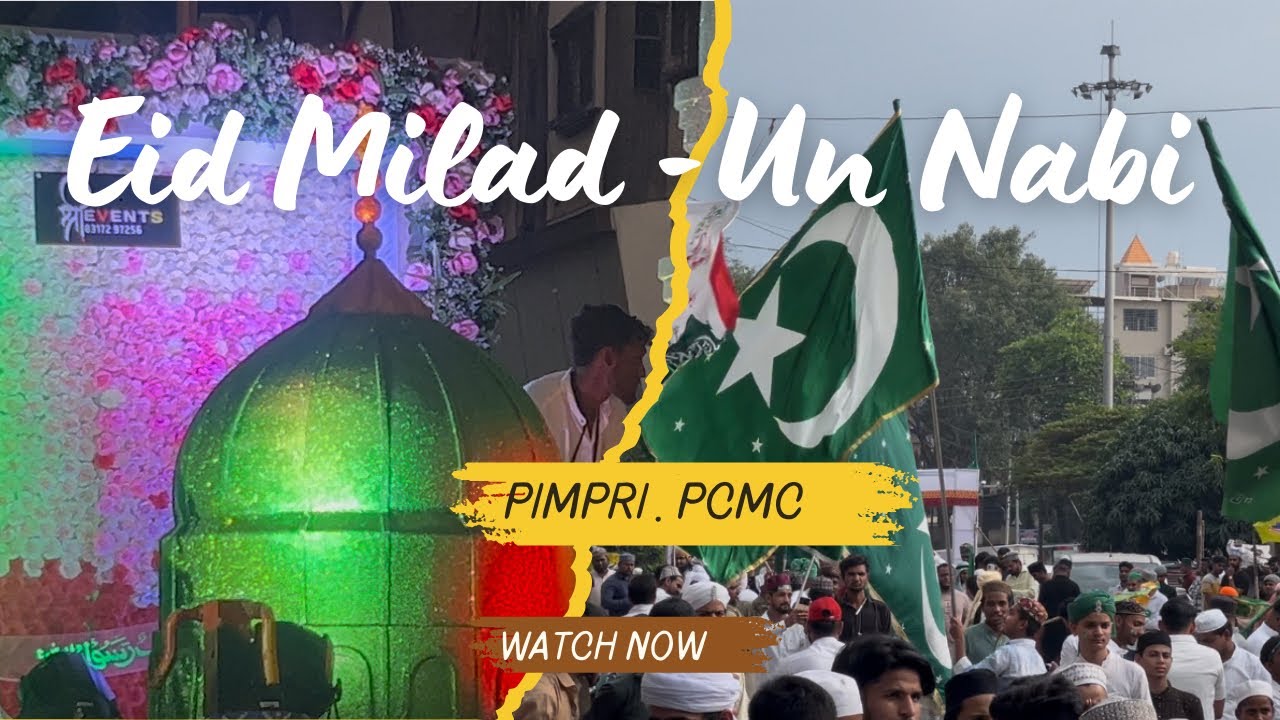 Eid Milad-un Nabi 2024 ️| Pimpri PCMC | Grand celebration 🌙 | vlog ...