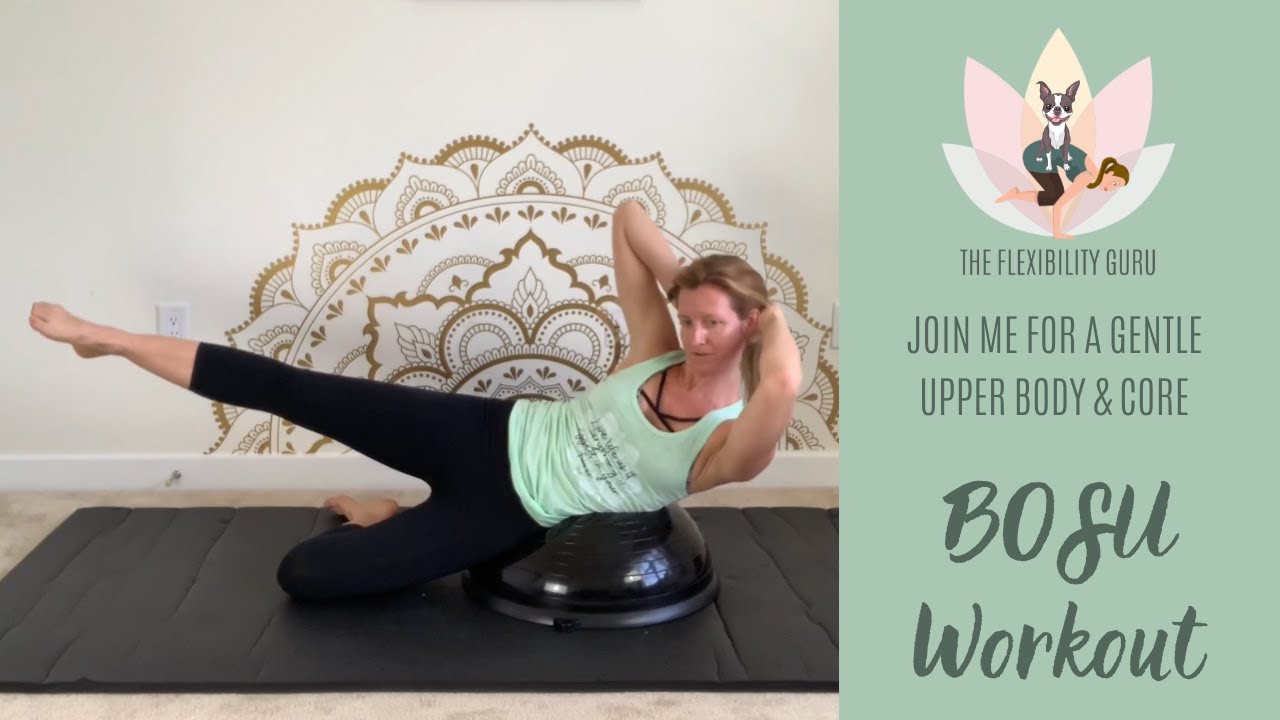 Gentle Upper Body & Core BOSU Workout - YouTube