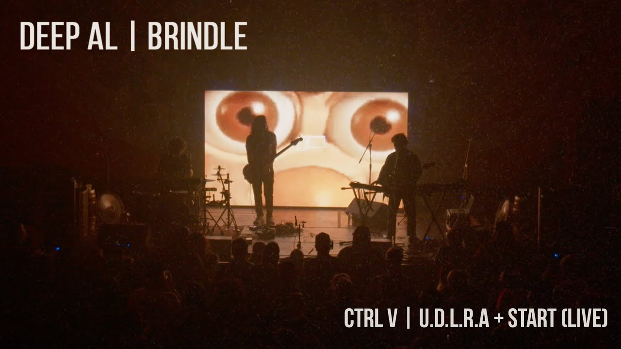 Deep AL Brindle - Ctrl V | U.D.L.R.A + Start (Live) - YouTube