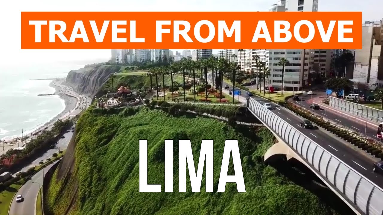 Lima, Peru | Vacation, tourism, travel, review, trip | Video 4k drone ...