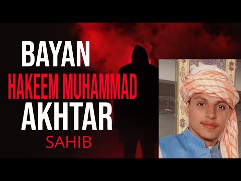 Bayan Hazrat Molana Shah Hakeem Muhammad Akhtar sahib - YouTube