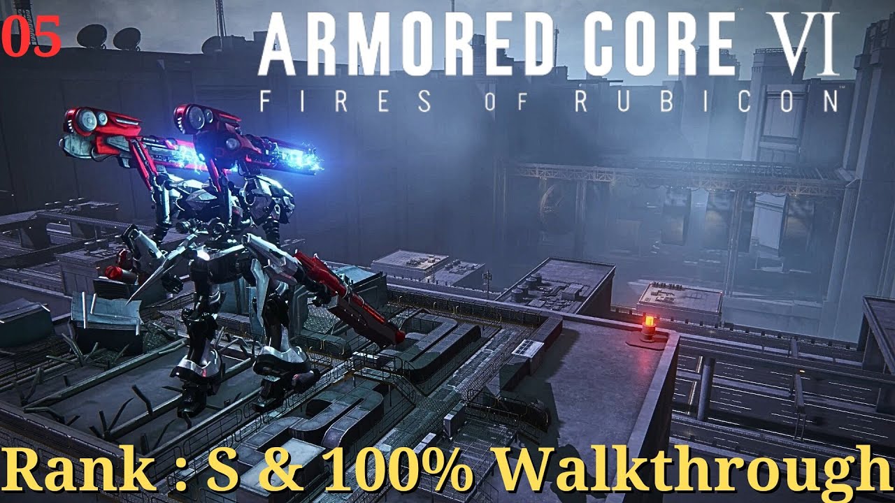 S Rank ( Retrieve Combat Logs & Investigate BAWS Arsenal NO. 2) Guide & 100% Walkthrough AC6 ...