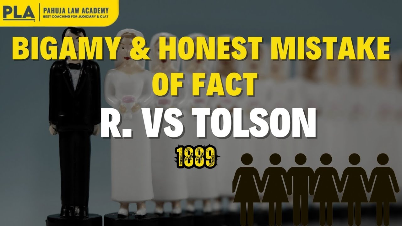 R. Vs Tolson(1889)ll Bigamy & Honest Mistake of Fact ll Landmark ...