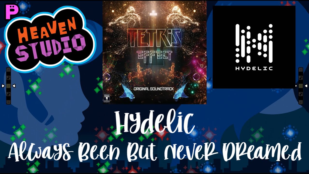 (Heaven Studio Custom Remix) Hydelic - Always Been But Never Dreamed ...